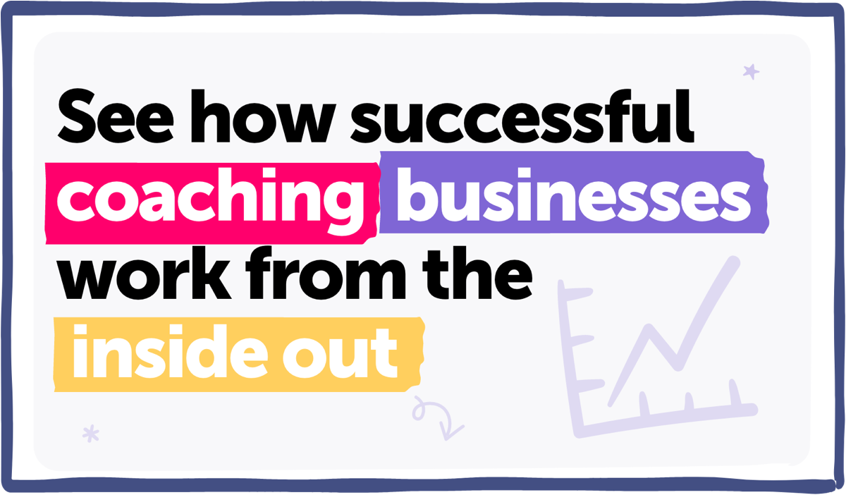 Inside Coaching: see how successful coaching businesses work from the ...